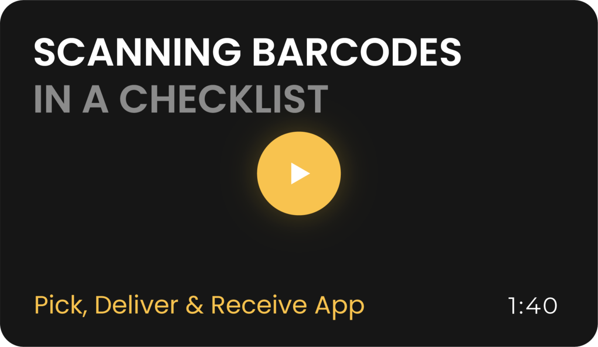 App to Pick, Deliver, and Receive Orders by Scanning Barcodes